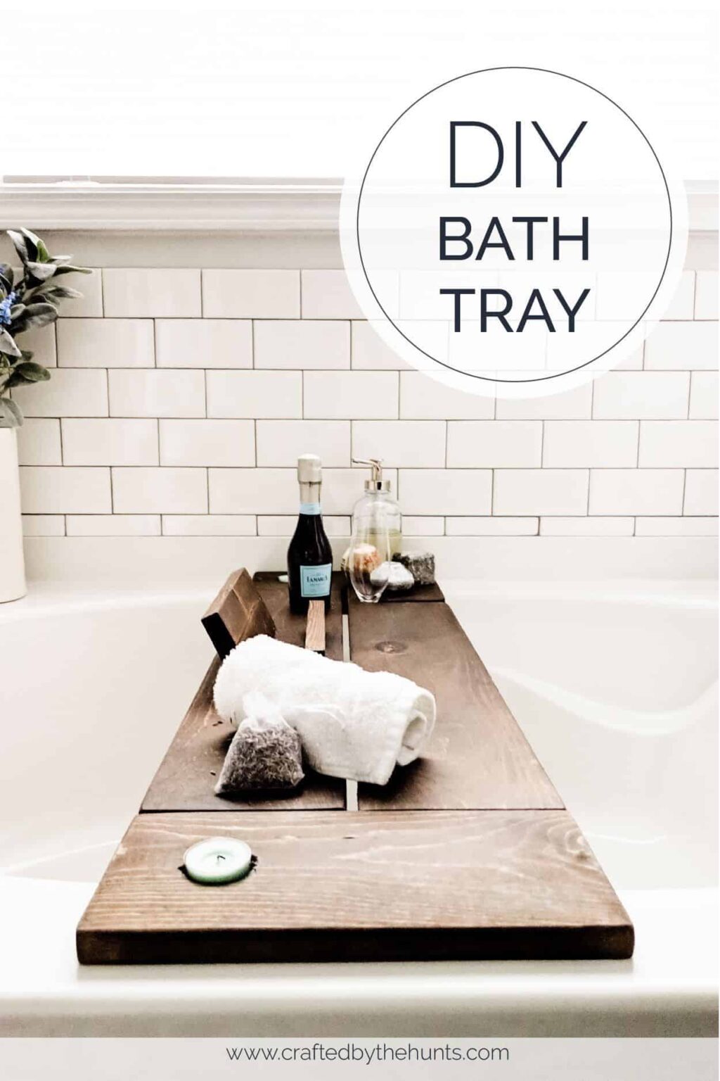 Make This Stunning Bath Tray in 8 Simple Steps - Crafted by the Hunts