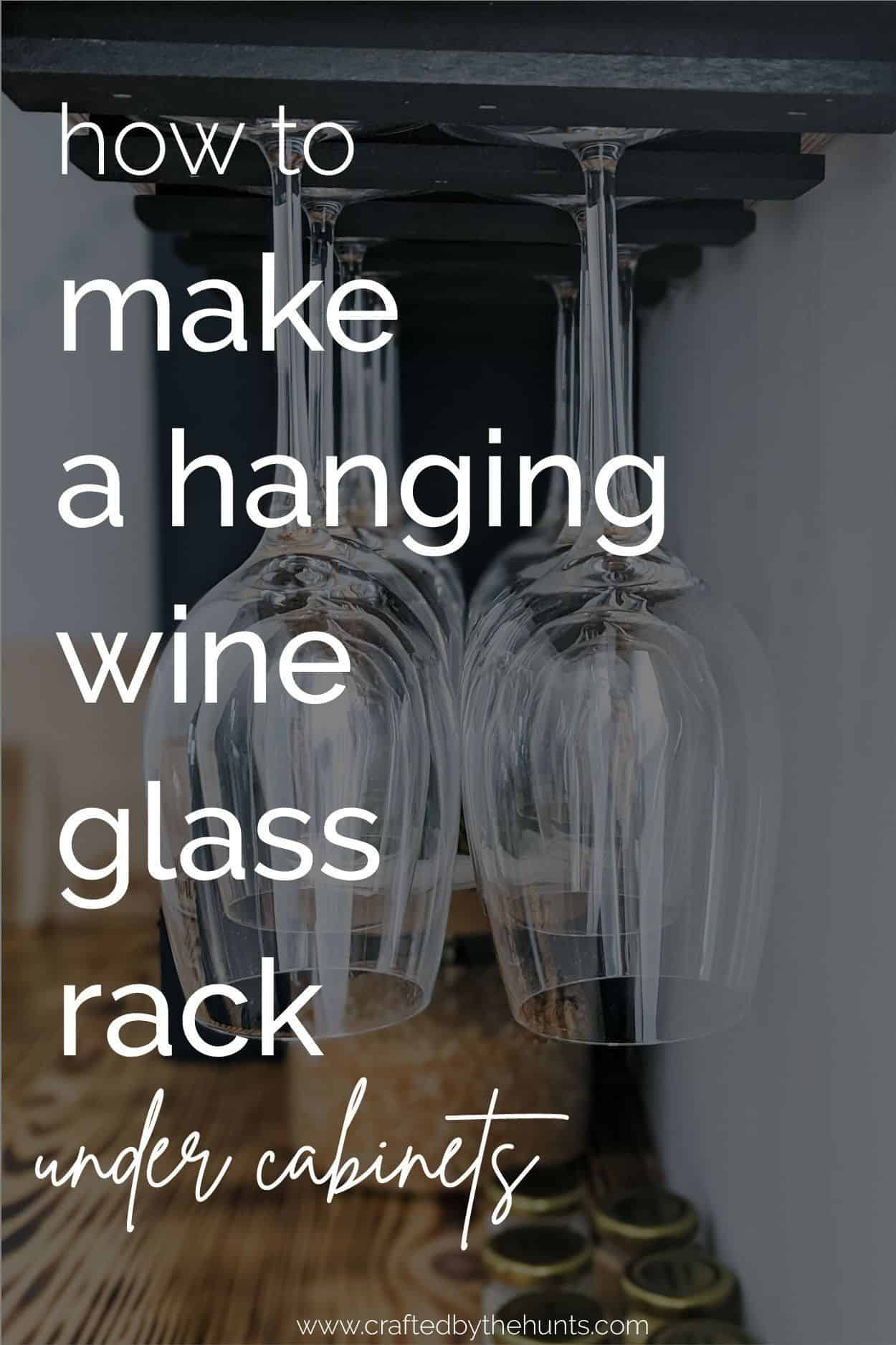 DIY Hanging Wine Glass Rack - Pine and Poplar