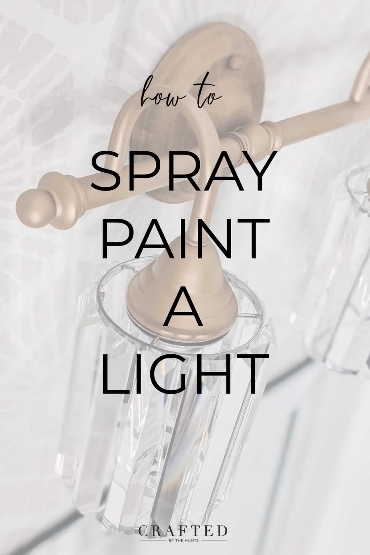 The Easiest Way to Paint a Light... Use Spray Paint!