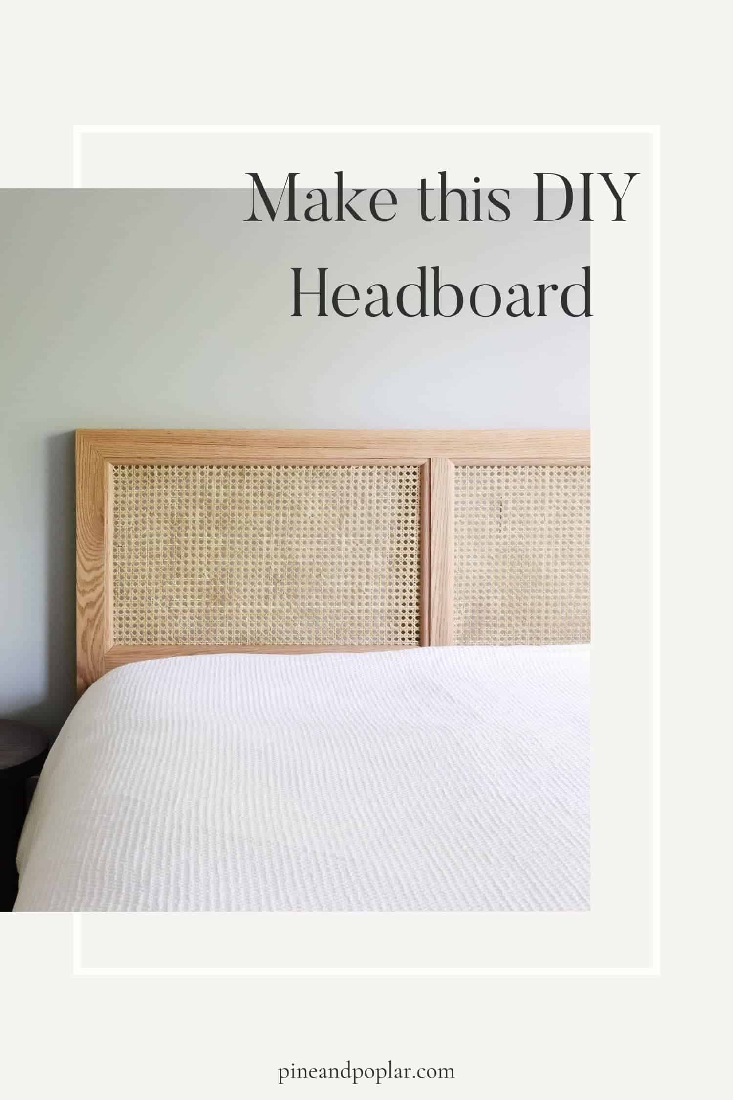 DIY Cane Headboard - Pottery Barn Inspired! - Pine and Poplar