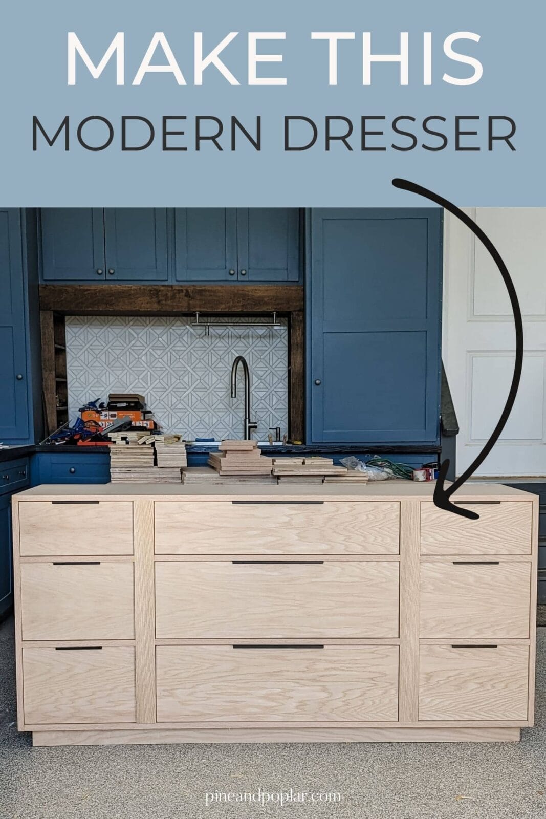 DIY Modern Dresser - With 9 Drawers! - Pine and Poplar